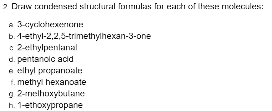 Solved 2. Draw condensed structural formulas for each of | Chegg.com