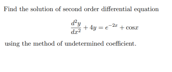 Solved Find the solution of second order differential | Chegg.com