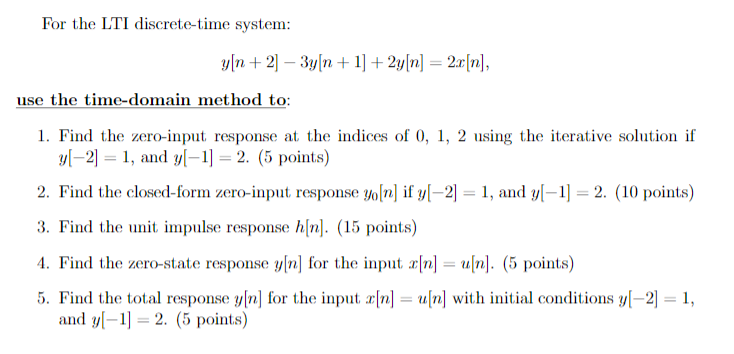 Solved For the LTI discrete-time system: y[n+ 2] – 3y[n + 1] | Chegg.com