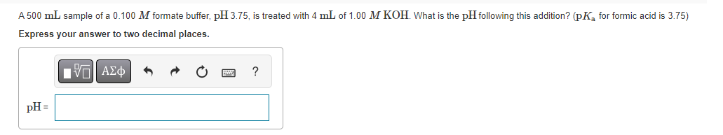 Solved A 500 mL sample of a 0.100M formate buffer, pH3.75, | Chegg.com