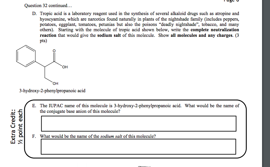 Solved Question 32 continued... D. Tropic acid is a | Chegg.com