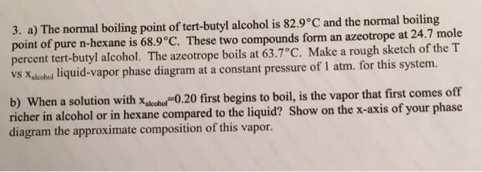 Solved 3. a) The normal boiling point of tert-butyl alcohol | Chegg.com