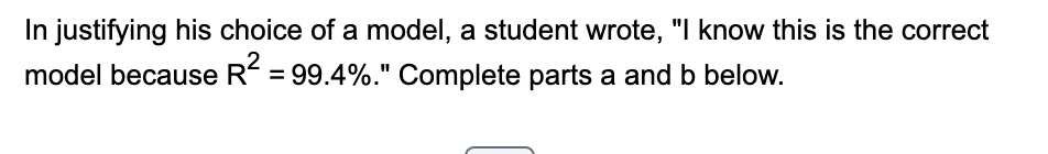 Solved In justifying his choice of a model, a student wrote, | Chegg.com
