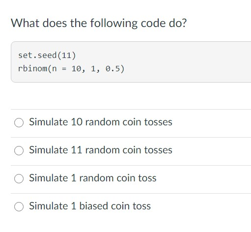 Solved What does the following code do? set.seed (11) | Chegg.com