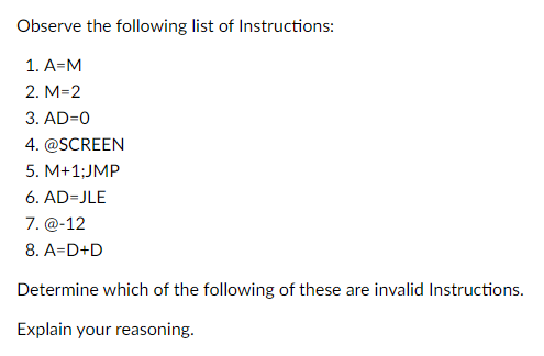 Solved Observe the following list of Instructions: 1. A=M 2. | Chegg.com
