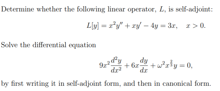 Determine whether the following linear operator, L, | Chegg.com