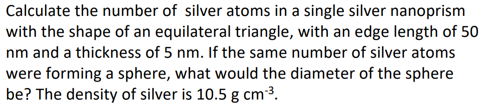 Solved Calculate the number of silver atoms in a single | Chegg.com