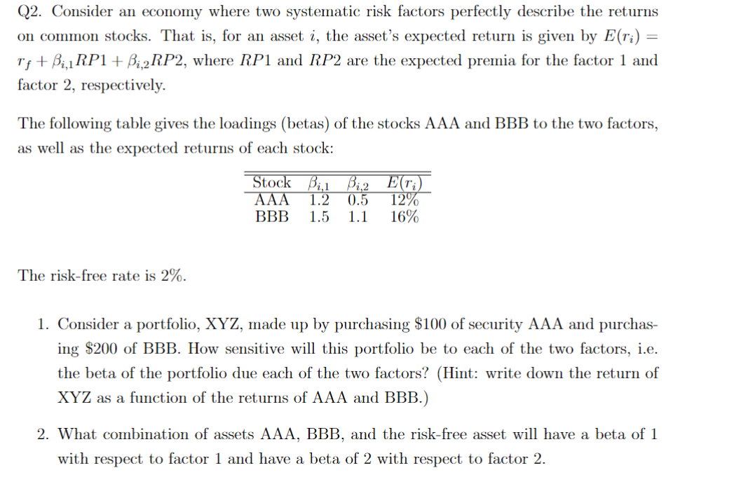 Solved Q2. Consider an economy where two systematic risk | Chegg.com