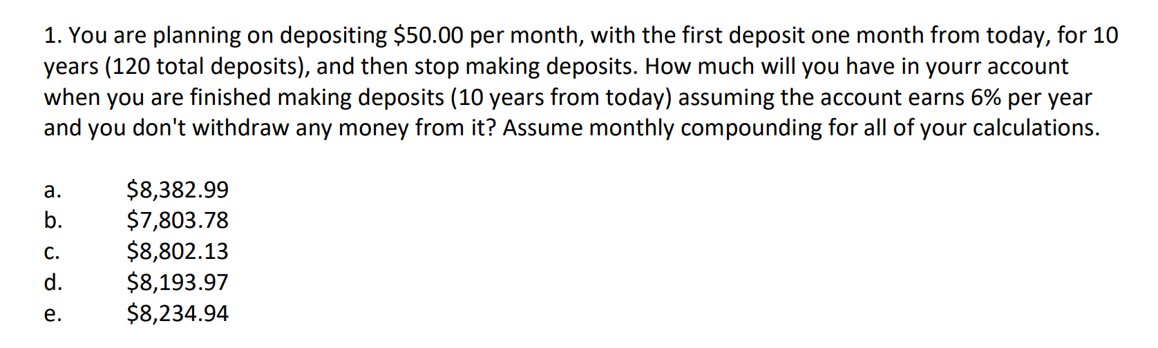 Solved 1. You are planning on depositing $50.00 per month, | Chegg.com