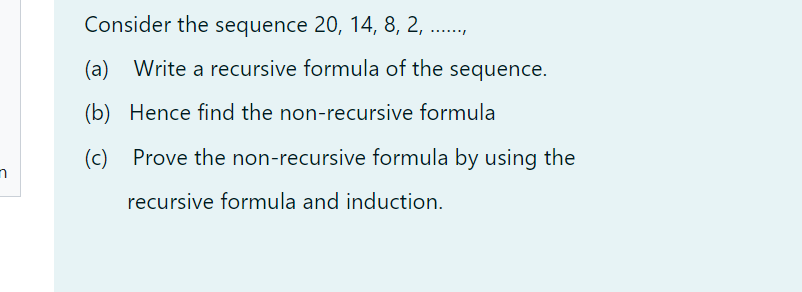 Solved ***** Consider the sequence 20, 14, 8, 2, (a) Write a | Chegg.com