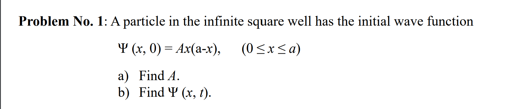 Solved Problem No. 1: A particle in the infinite square well | Chegg.com