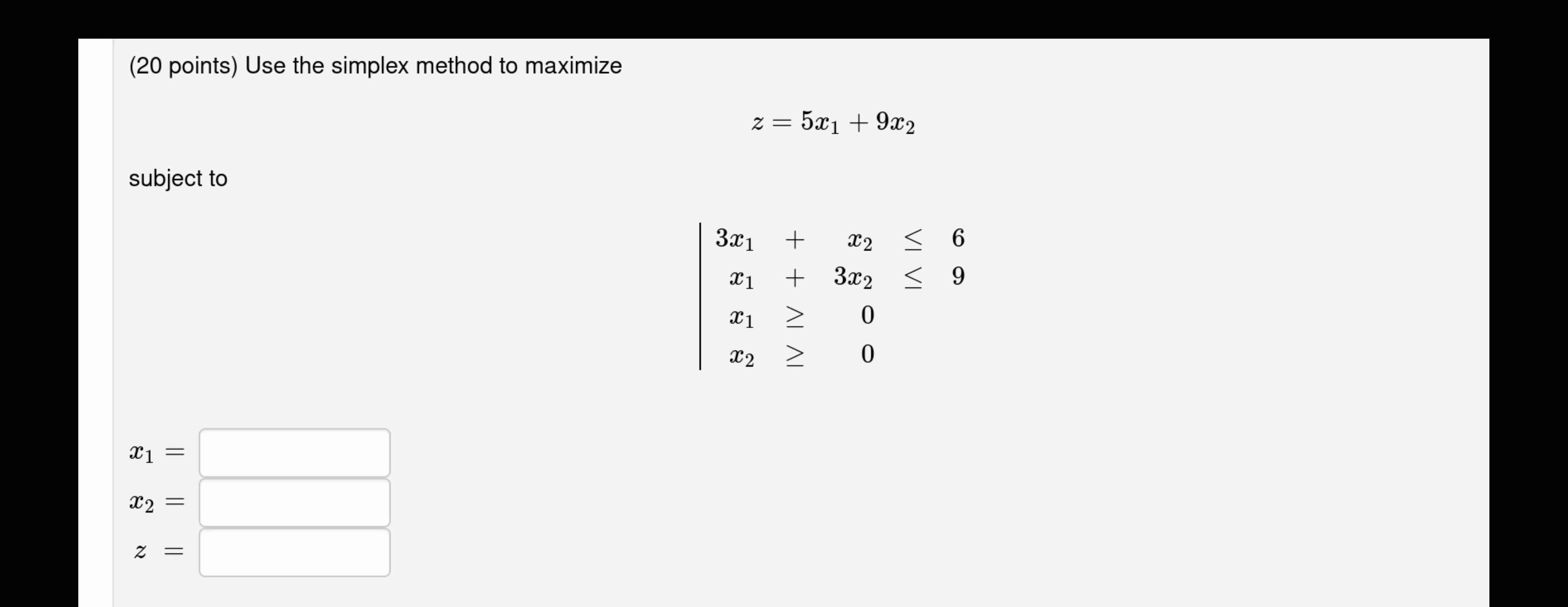 Solved (20 points) Use the simplex method to | Chegg.com Solved (20 points) Use the simplex method to | Chegg.com