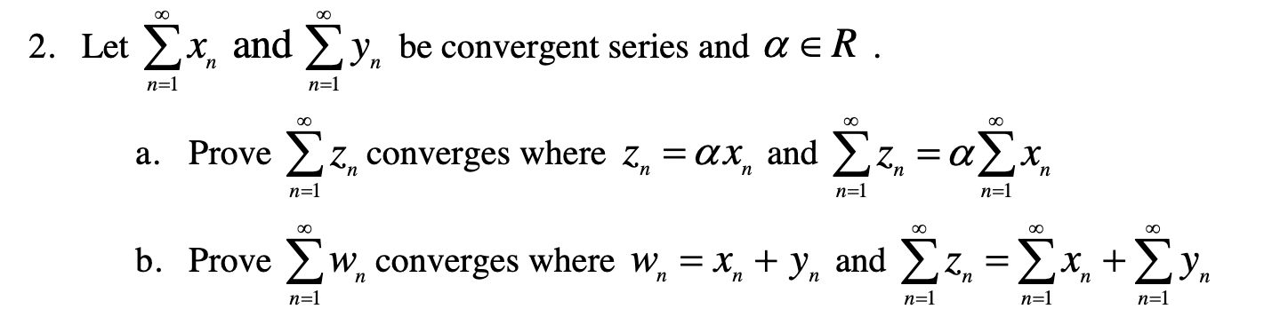 Solved Let ∑n=1∞xn ﻿and ∑n=1∞yn ﻿be convergent series and | Chegg.com