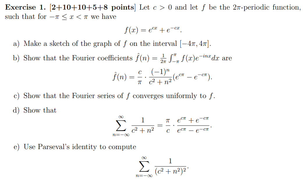 Solved Exercise 1.[2+10+10+5+8 points ] Let c>0 and let f be | Chegg.com