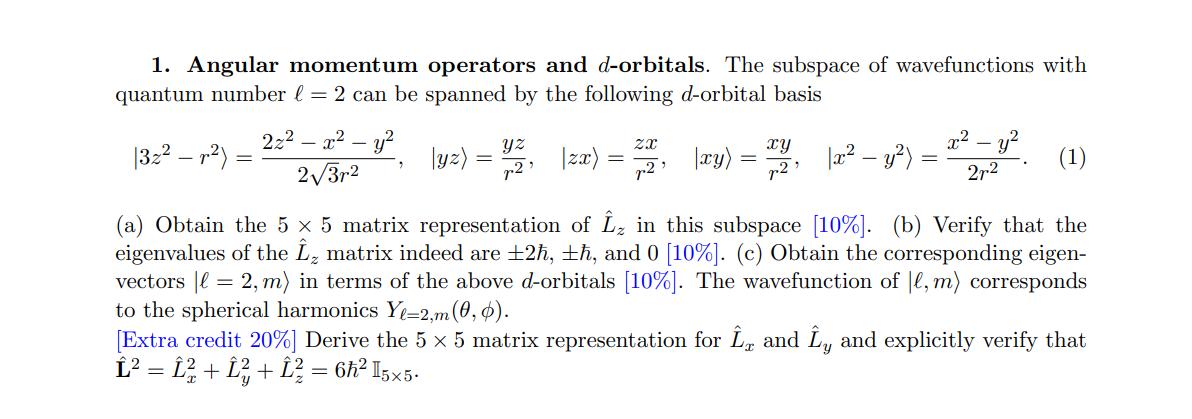 Solved 1. Angular momentum operators and d-orbitals. The | Chegg.com