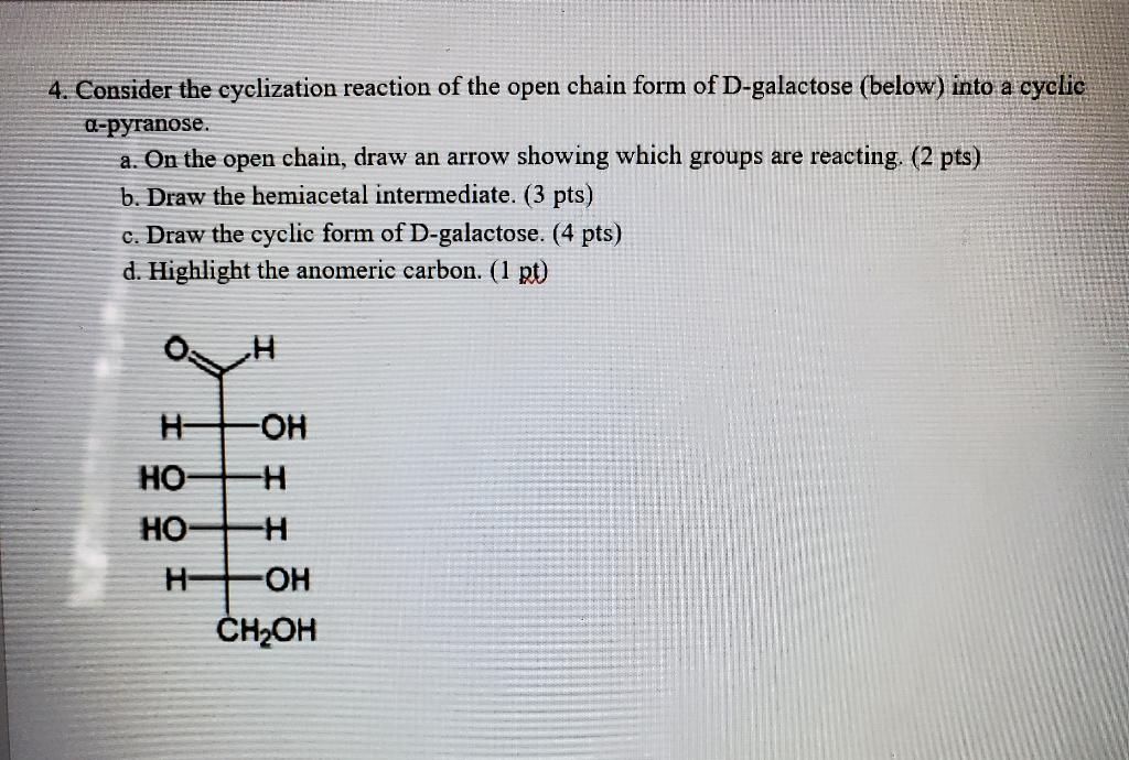 Solved 4. Consider the cyclization reaction of the open | Chegg.com