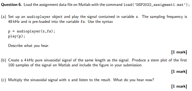 Question 6 Load The Assignment Data File On Matlab 