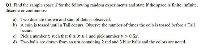 Solved Q1. Find the sample space S for the following random | Chegg.com