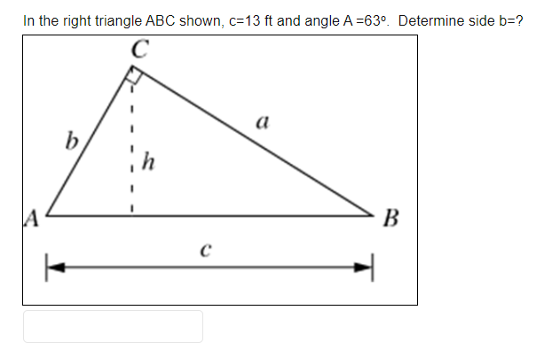 Solved In the right triangle ABC shown, c=13ft and angle | Chegg.com