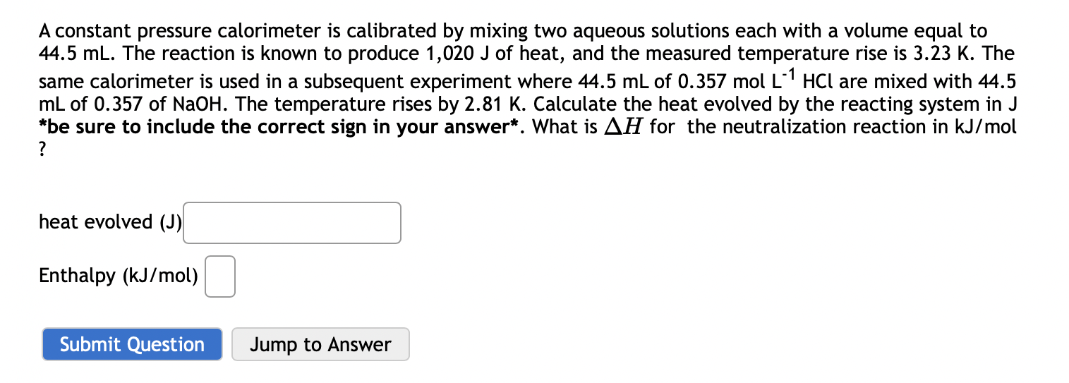 Solved A constant pressure calorimeter is calibrated by | Chegg.com