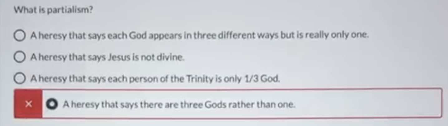 Solved What is partialism? A heresy that says each God | Chegg.com
