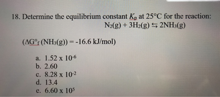 Solved 18. Determine the equilibrium constant Kp at 25°C for | Chegg.com