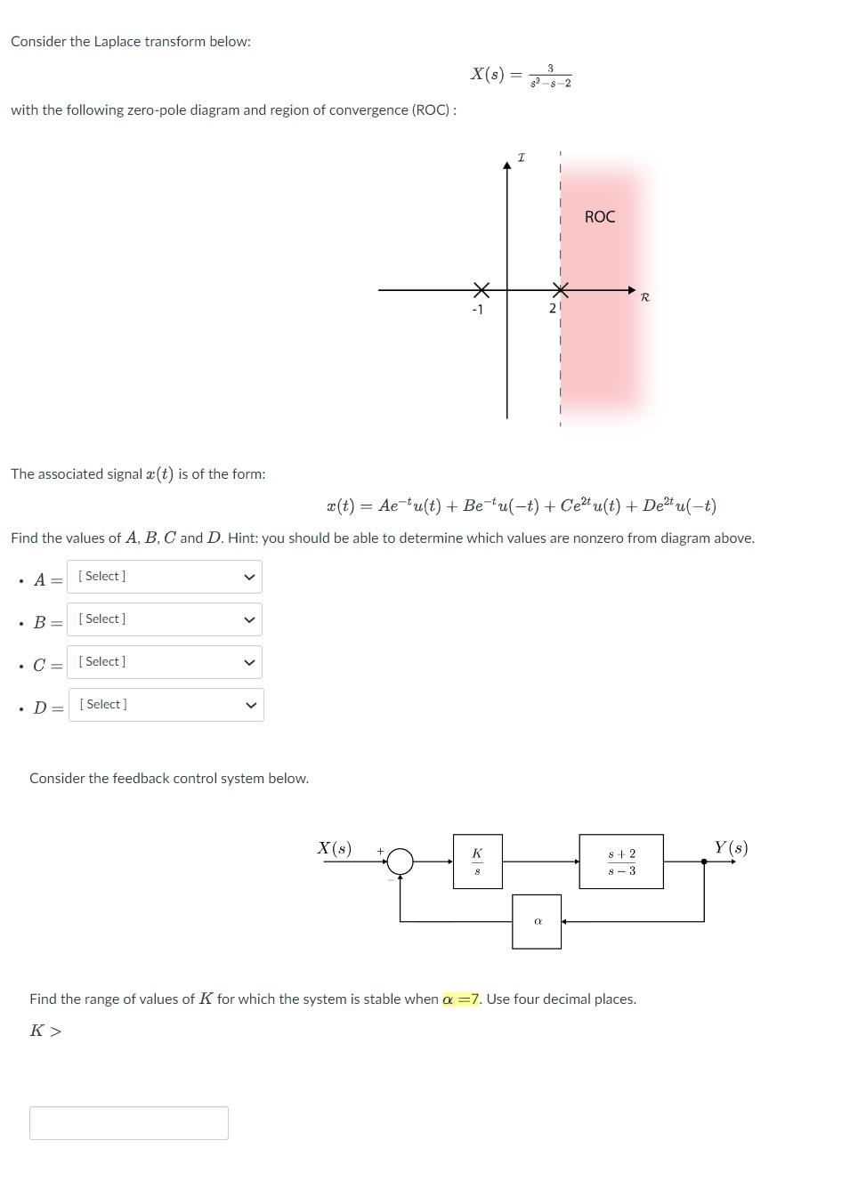 Solved Consider the Laplace transform below: Consider the | Chegg.com