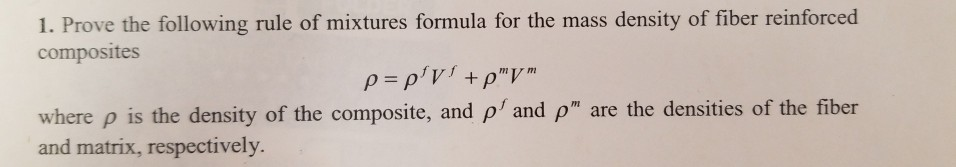 Solved 1. Prove the following rule of mixtures formula for | Chegg.com