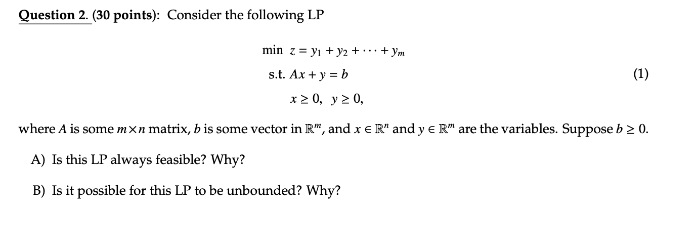 Solved Question 2. (30 points): Consider the following LP | Chegg.com