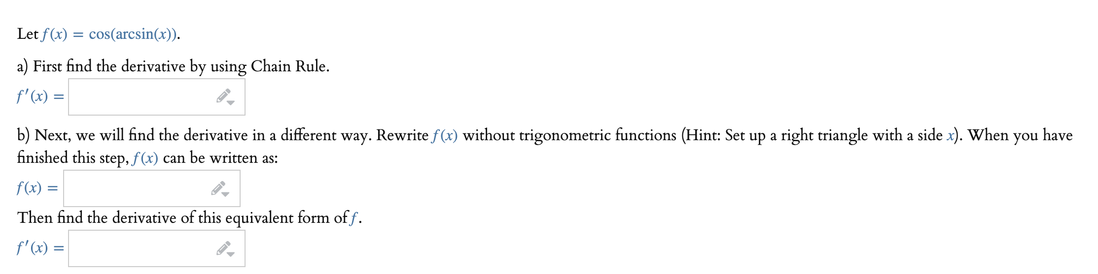 Solved Let F X Cos Arcsin X A First Find The Derivative Chegg