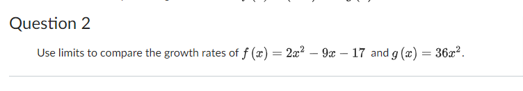 Solved Use limits to compare the growth rates of | Chegg.com