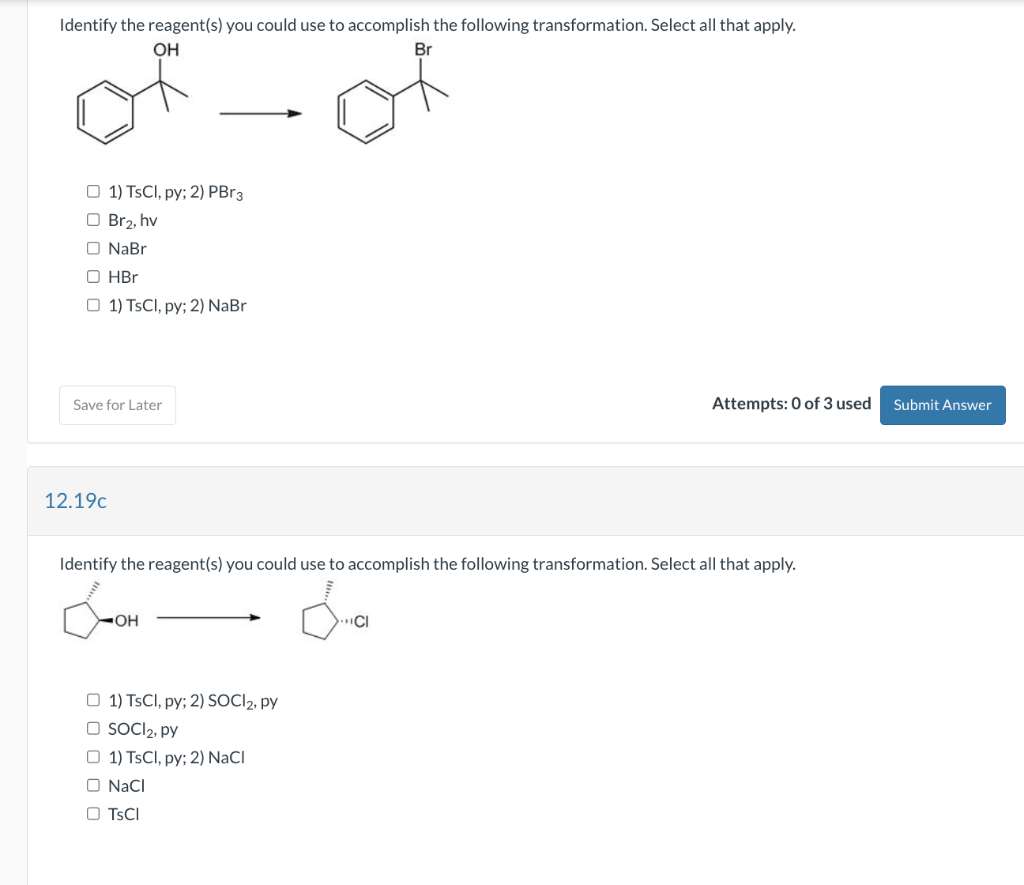 Solved Identify the reagent(s) you could use to accomplish | Chegg.com