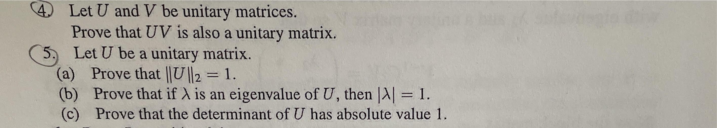 Solved Let U and V be unitary matrices. Prove that UV is | Chegg.com