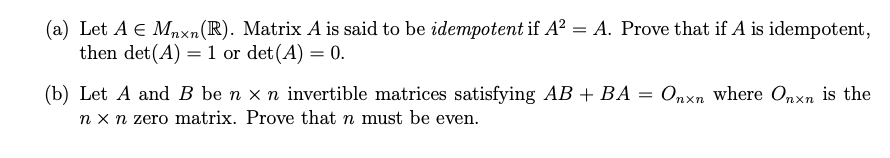 Solved (a) Let A € Mnxn(R). Matrix A is said to be | Chegg.com