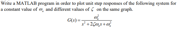 Solved Write a MATLAB program in order to plot unit step | Chegg.com