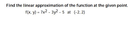 Solved Find the linear approximation of the function at the | Chegg.com