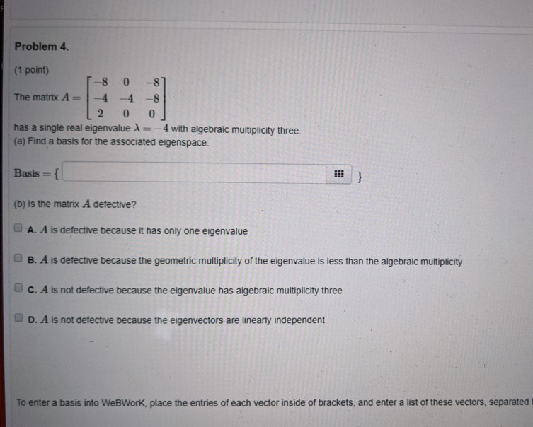 Solved Problem 4. (1 point) 1-8 0 8 The matrix A= -4 -4 -8 2 | Chegg.com