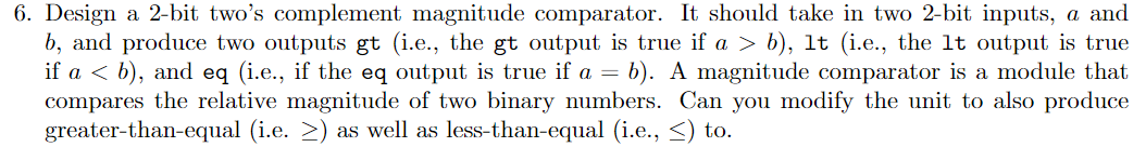 Solved 6. Design a 2-bit two's complement magnitude | Chegg.com