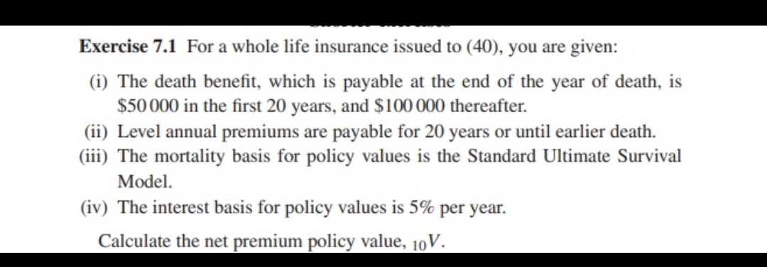 Solved Exercise 7.1 ﻿For a whole life insurance issued to | Chegg.com