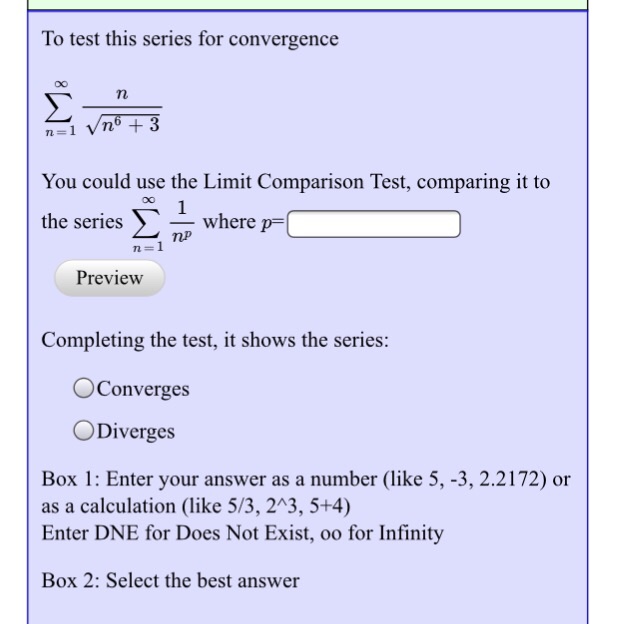 Solved To test this series for convergence You could use the | Chegg.com