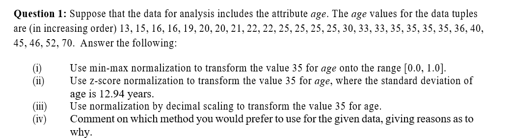 Solved Question 1: Suppose that the data for analysis | Chegg.com