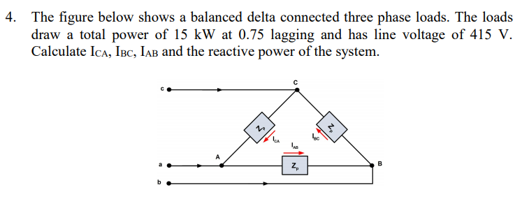 Solved 4. The figure below shows a balanced delta connected | Chegg.com