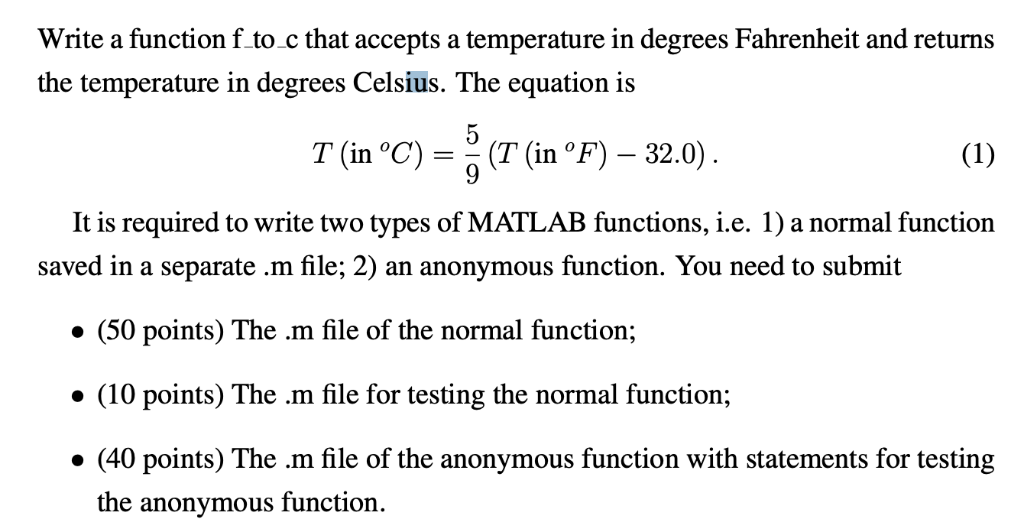 Solved Write a function f to c that accepts a temperature in | Chegg.com