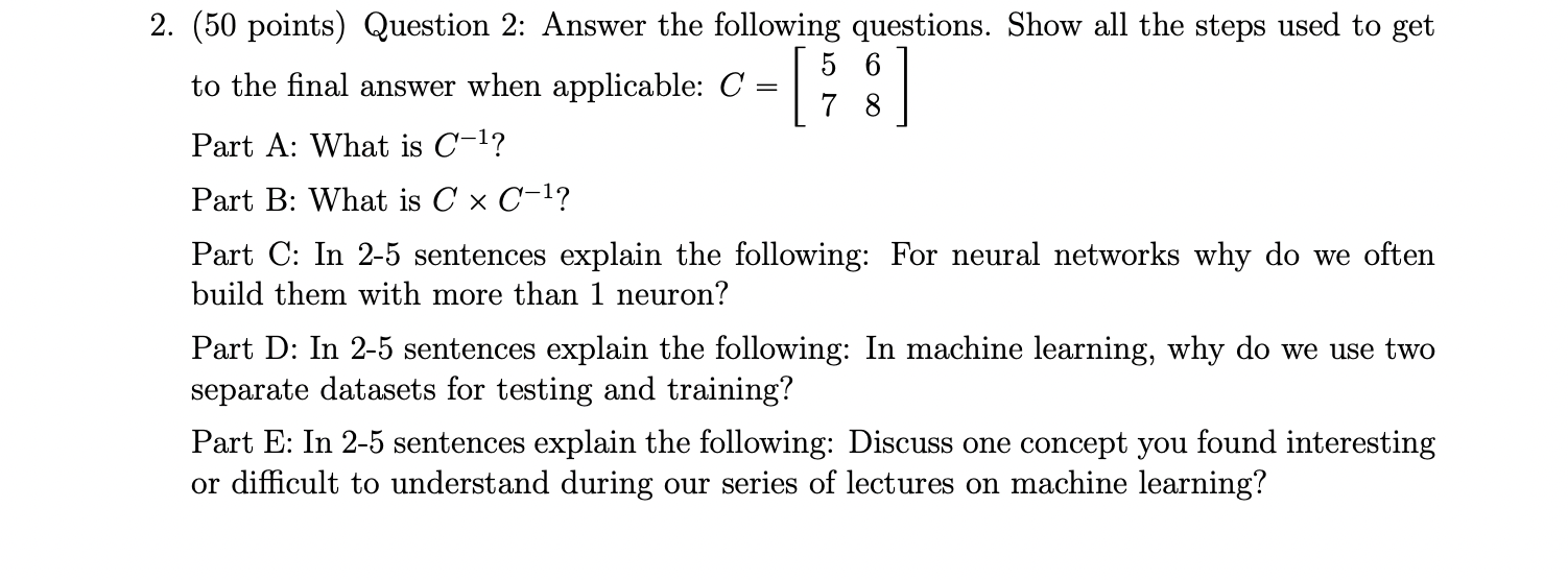 Solved 2. (50 points) Question 2: Answer the following | Chegg.com