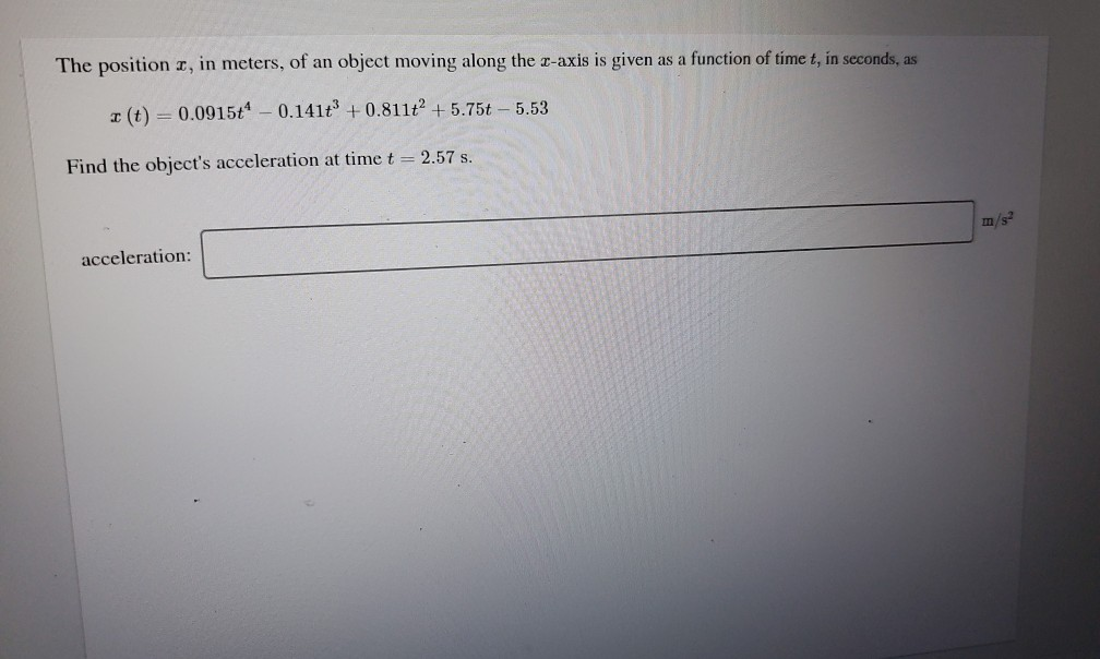 Solved The positions, in meters, of an object moving along | Chegg.com