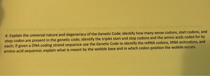 Solved 4. Expla stop codon are present in the genetic code; | Chegg.com
