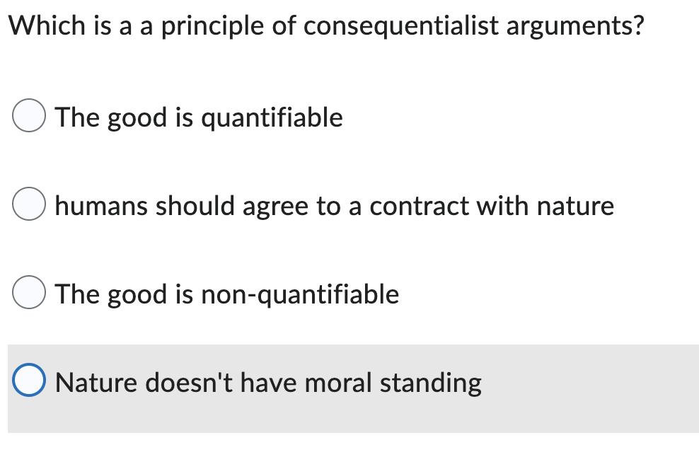 Solved Which is a a principle of consequentialist arguments? | Chegg.com