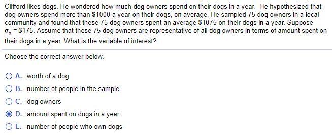 Solved Clifford likes dogs. He wondered how much dog owners | Chegg.com