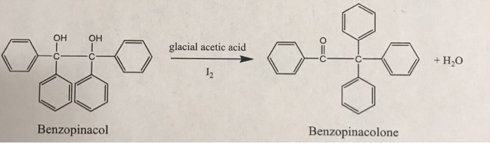 Solved OH OH glacial acetic acid + H20 Benzopinacolone | Chegg.com