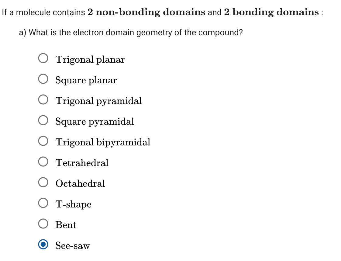 Solved If a molecule contains 2 non-bonding domains and 2 | Chegg.com